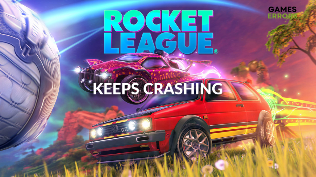 Rocket League Keeps Crashing: What to Do to Fix It For Good
