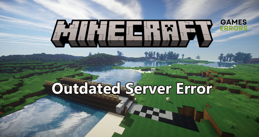 Minecraft Outdated Server Error: Quick & Easy Fixes