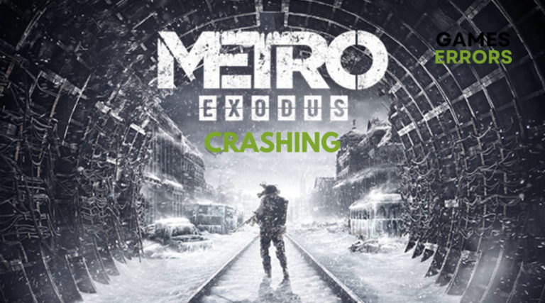 Metro Exodus Crashing: How to Fix It Like a Pro
