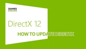 How To Update DirectX For Better Gaming Performance