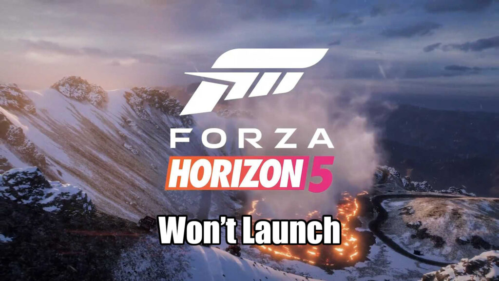 Forza Horizon 5 Won't Launch: Here's Why & How to Fix