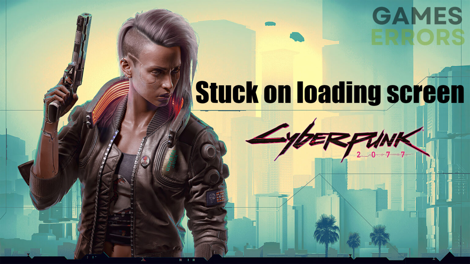 Cyberpunk 2077 Stuck on Loading Screen: How to Fix It
