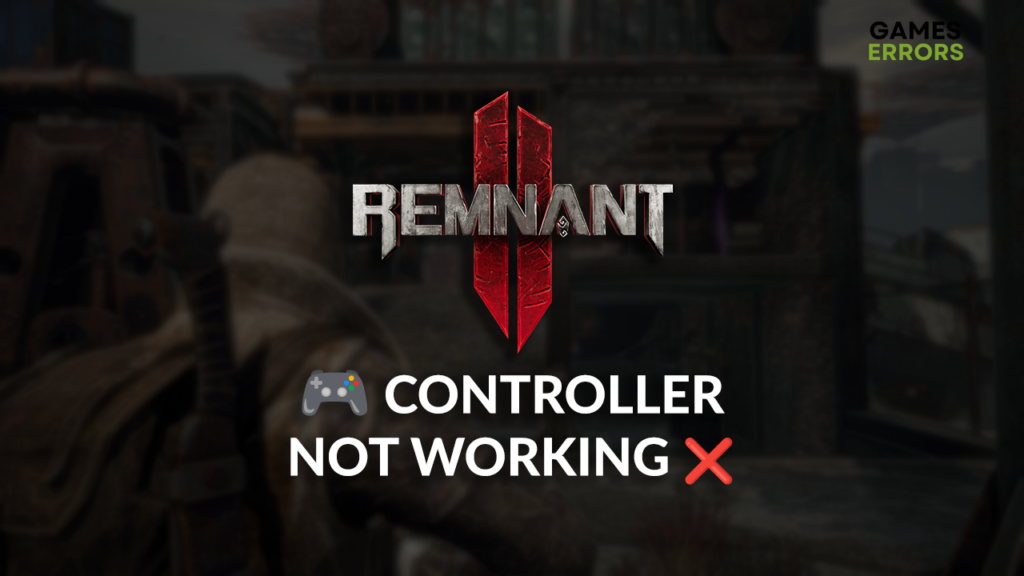 Remnant 2 Controller Not Working on PC: How to Fix It Quickly