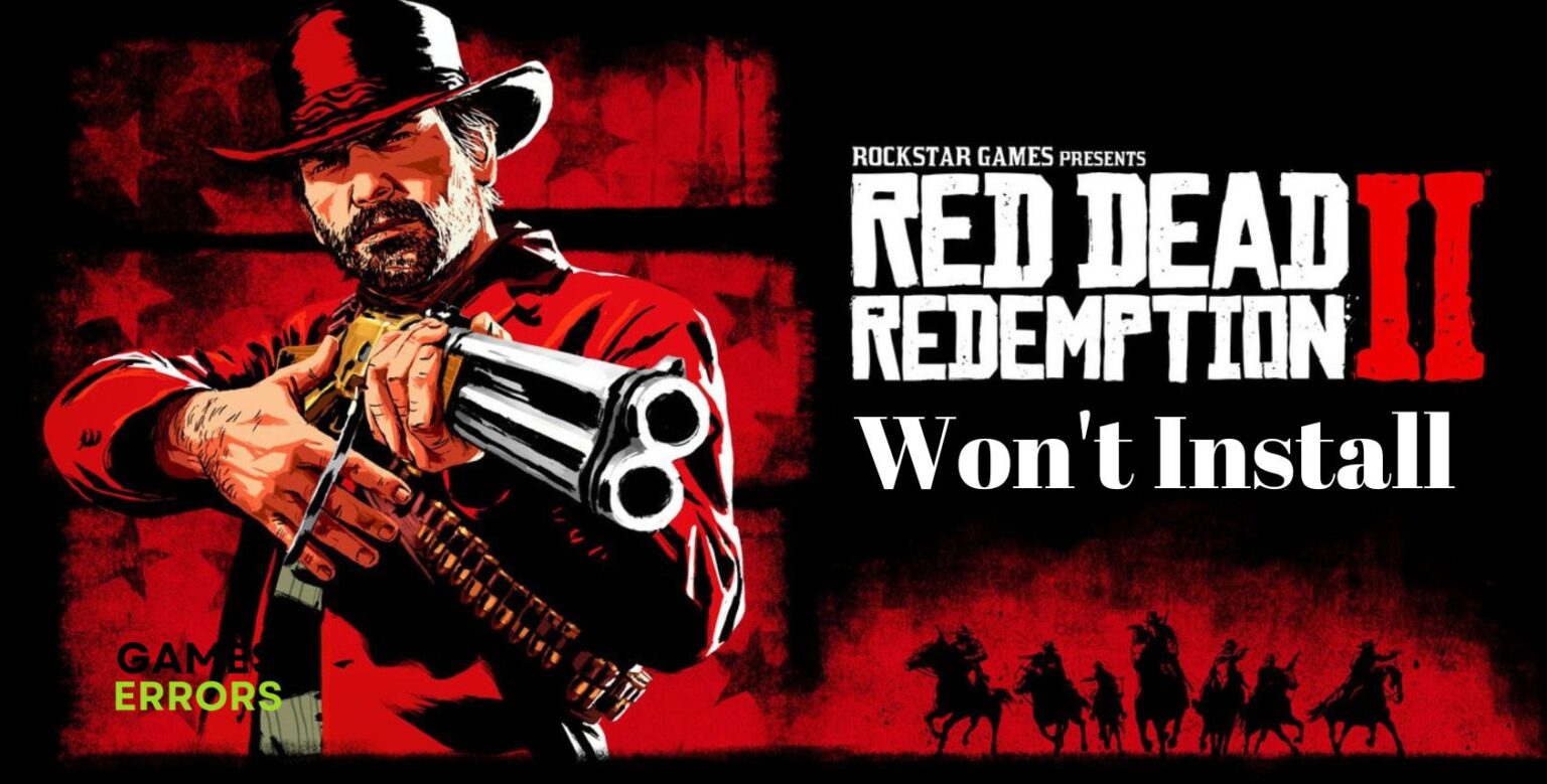 RDR2 Won’t Install: How To Fix It