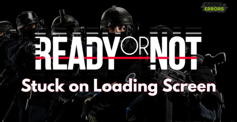 Ready or Not Stuck on The Loading Screen: Easy Solutions